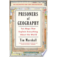Review of Prisoners of Geography: Ten Maps That Explain Everything About the World The Bookshelf
